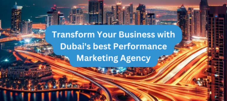 Maximizing ROI: How Dubai’s best Performance Marketing Agency Can ...