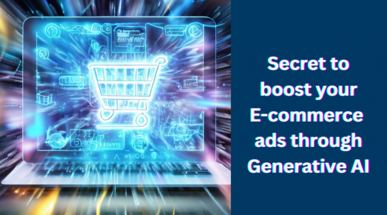 Secret to boost your E-commerce ads through Generative AI | Iffort